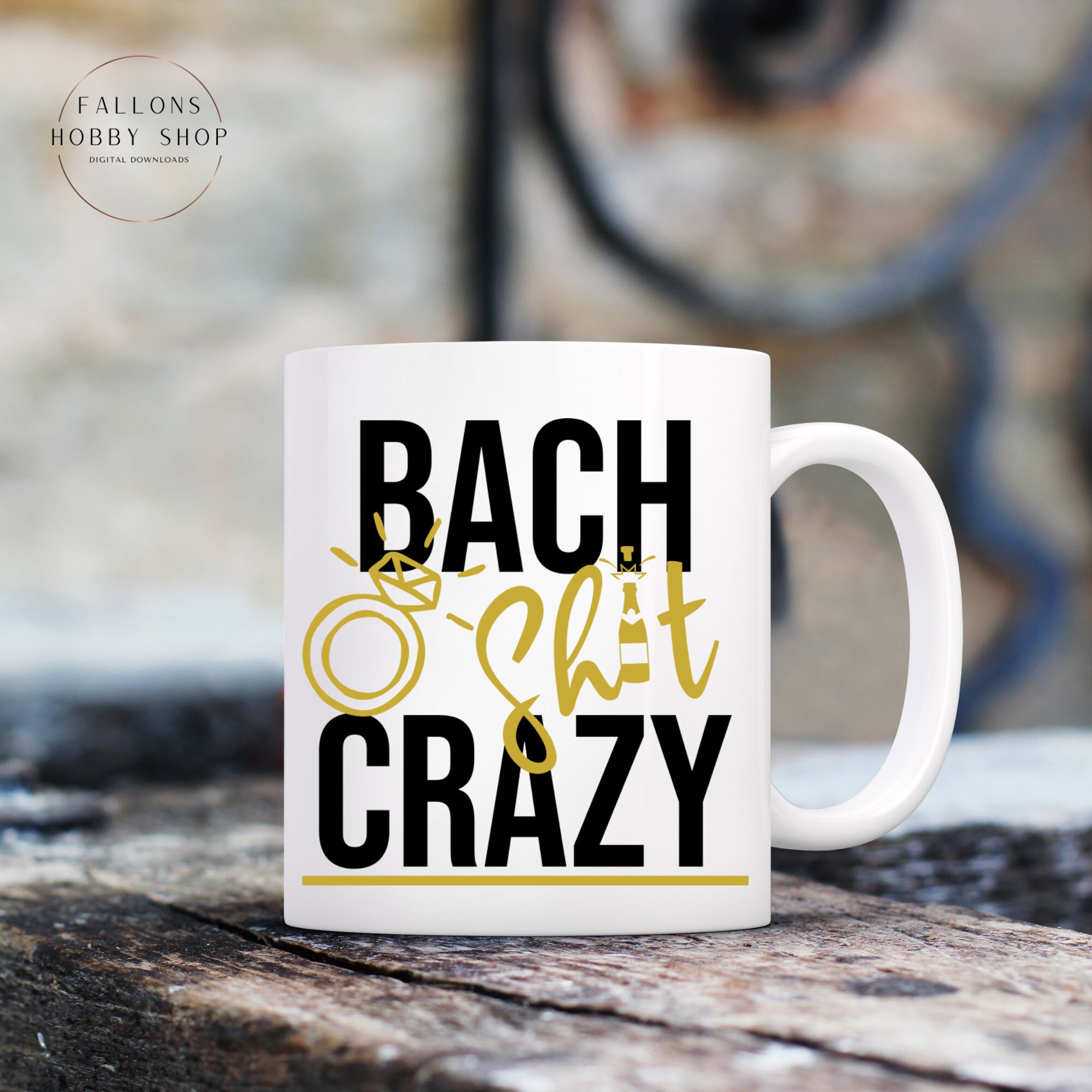 Bach Shit Crazy SVG Cut File Bachelorette Digital Download - Etsy