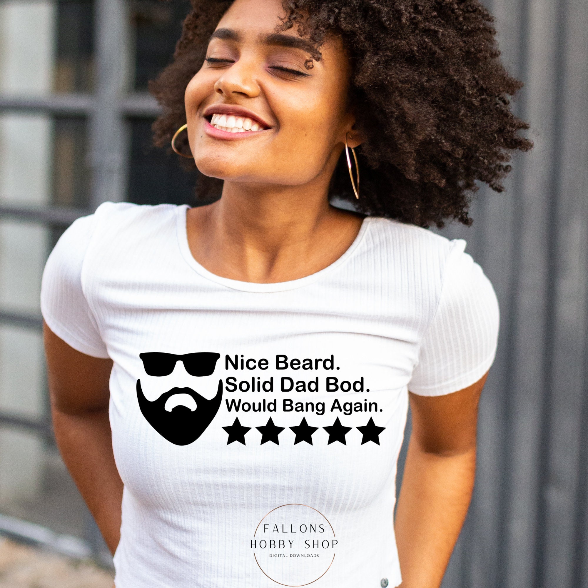 Nice Beard. Solid Dad Bod. Would Bang Again SVG Digital Download Father ...