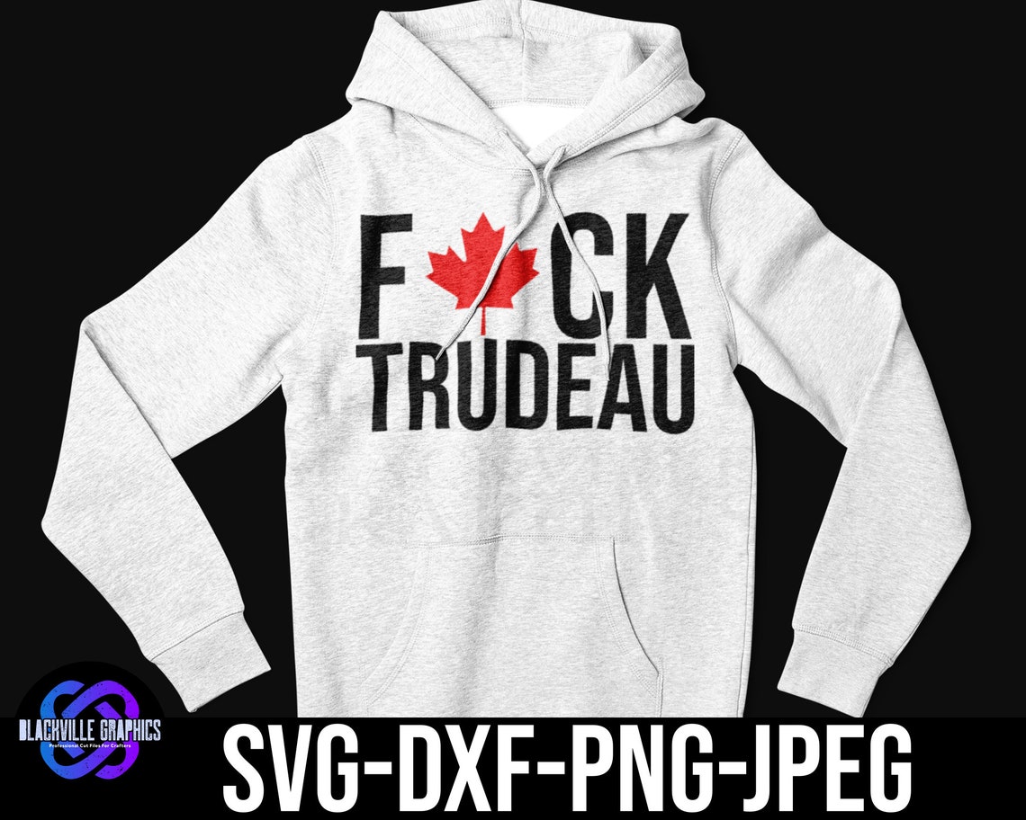 Fuck Trudeau SVG Digital Download Freedom Convoy 2022 - Etsy Canada