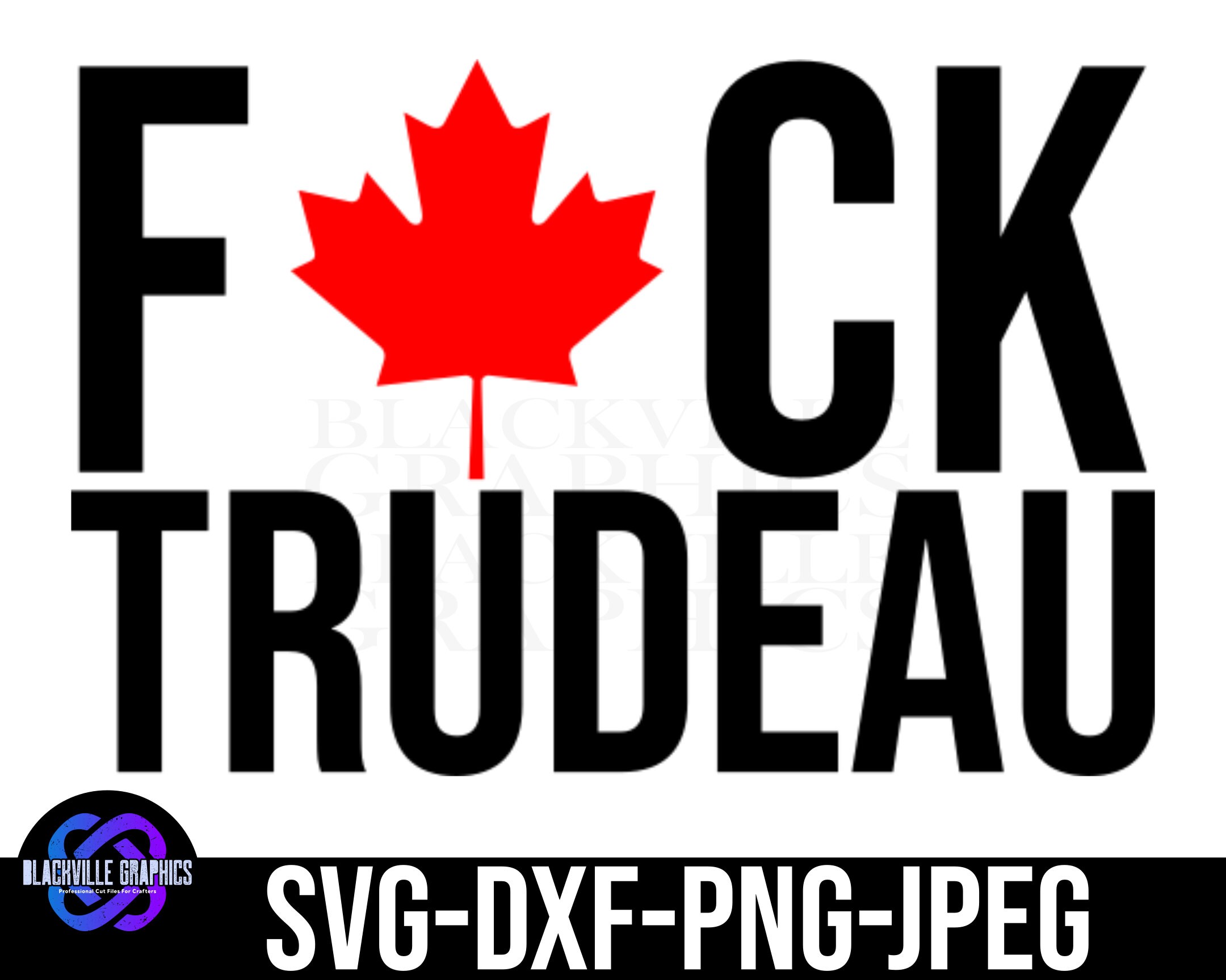 Fuck Trudeau SVG Digital Download Freedom Convoy 2022 Instant Downloads ...