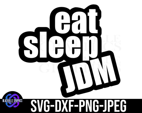 Eat Sleep Jdm Vector