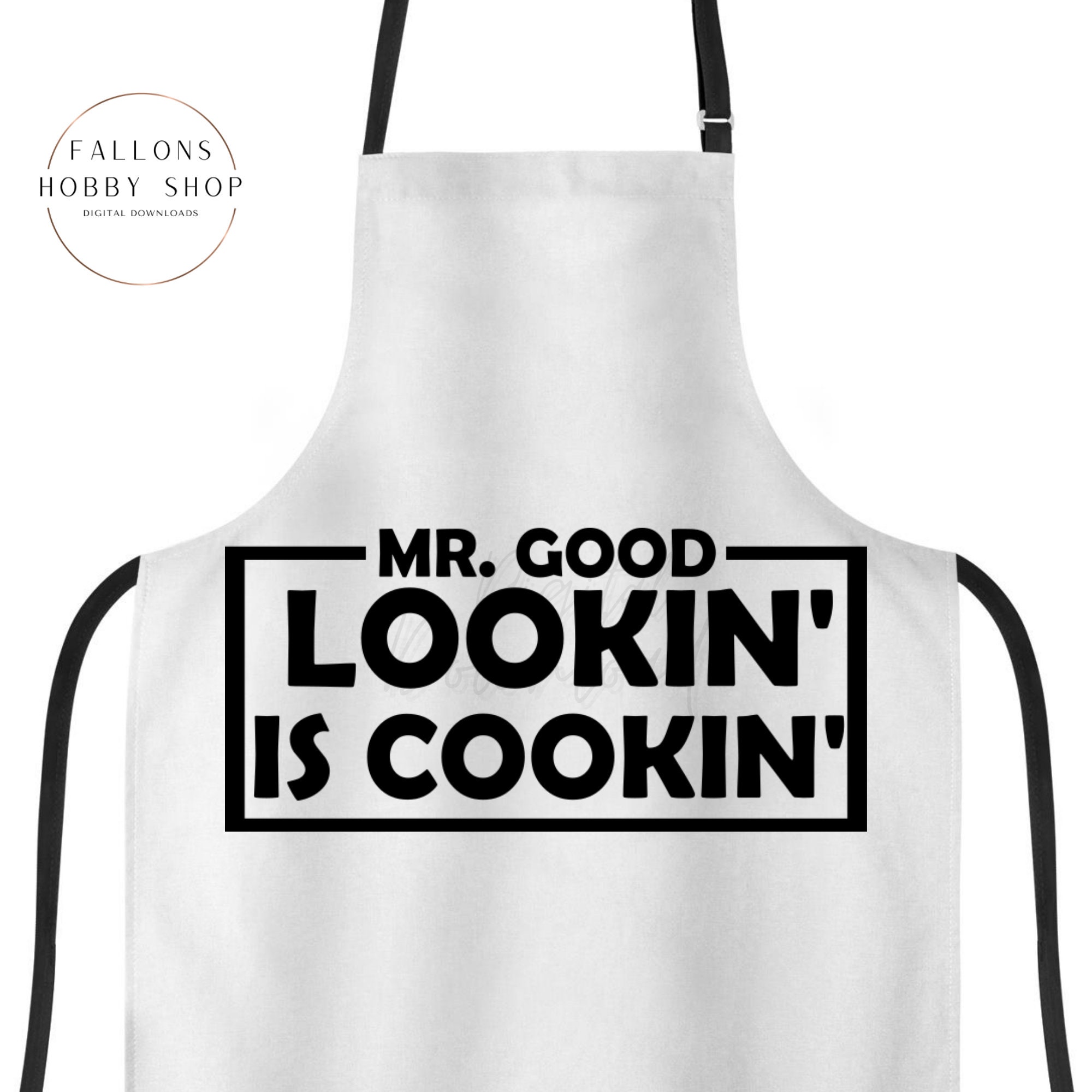 Mr. Good Lookin' is Cookin' BBQ Apron SVG Digital - Etsy Canada