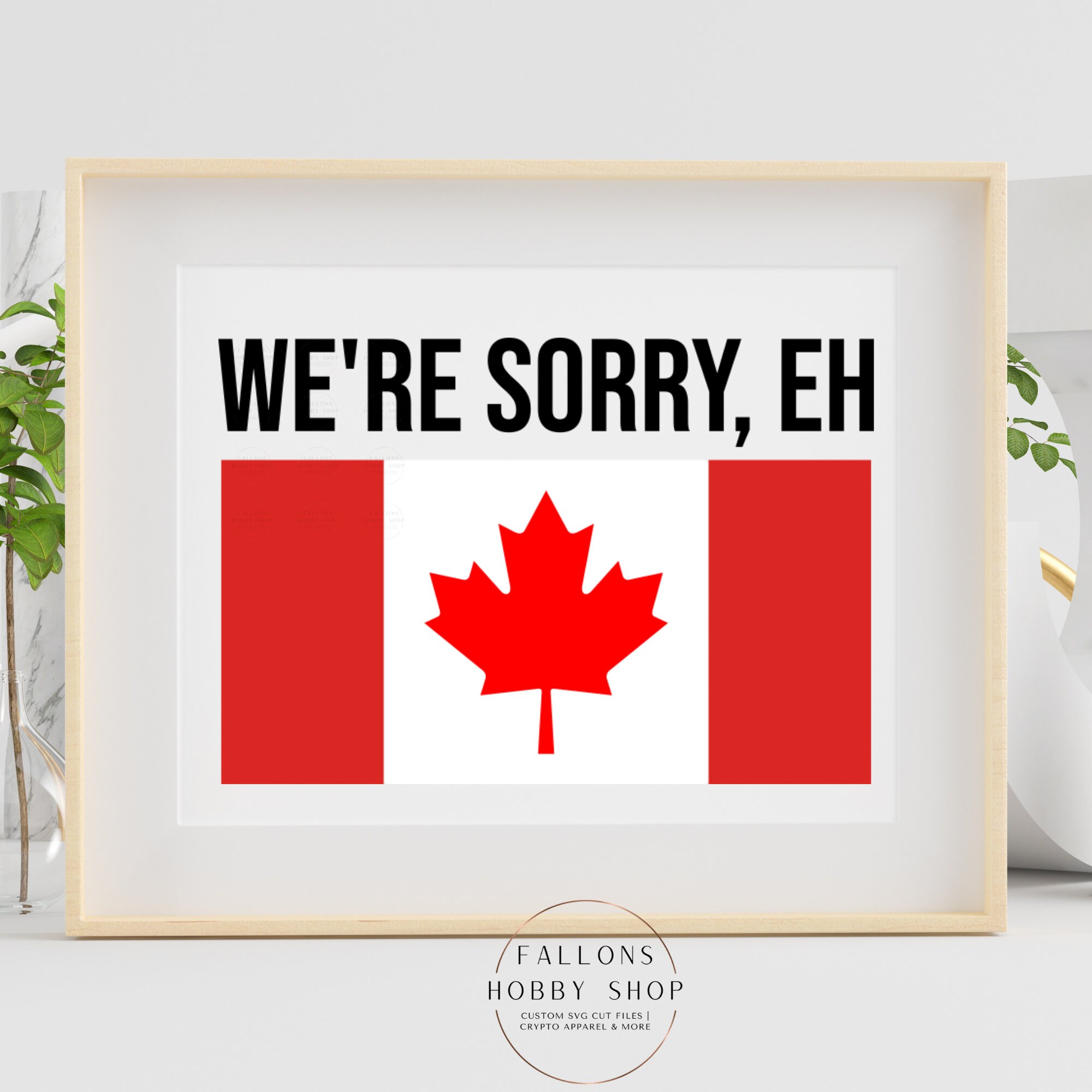 We're Sorry Eh Canada SVG Digital Download Canadian | Etsy