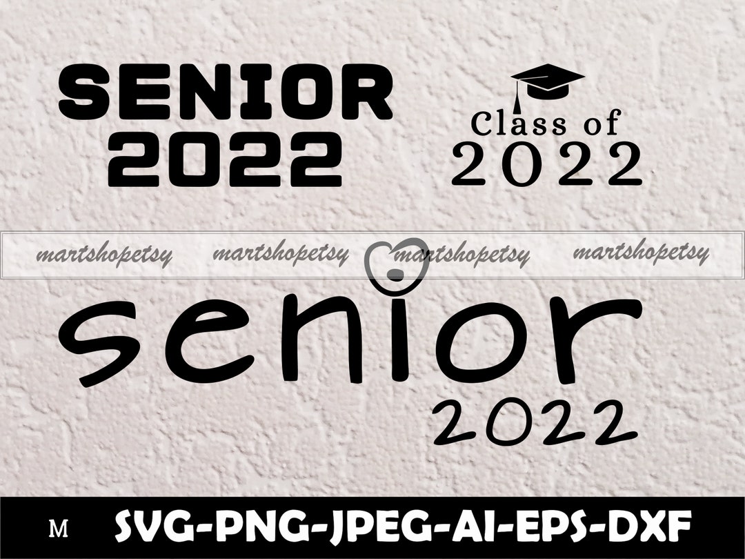 Senior 2022 Svg Bundle, Senior 2022 Svg for Cricut, Senior Svg for ...
