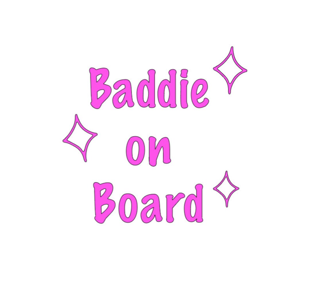 Baddie on Board Car Decal With Sparkles Vinyl Decal, Car Sticker, Cute ...