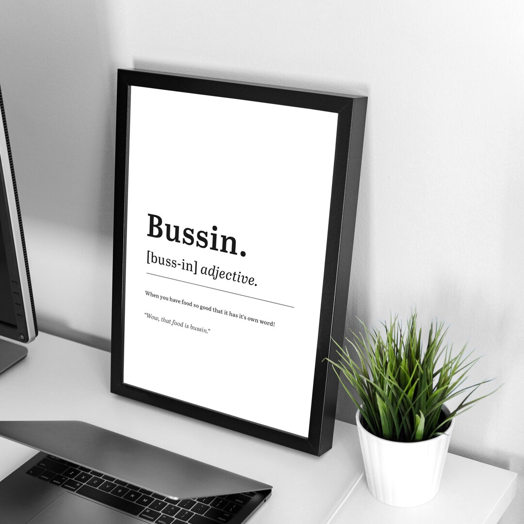 Bussin Definition It is Bussin Urban Slang Funny Dictionary Definition ...