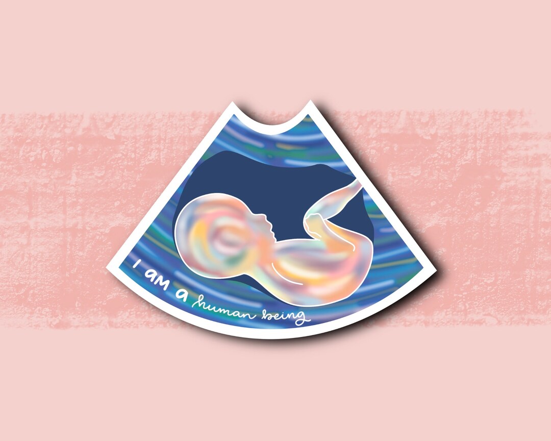 I Am a Human Being Sticker Ultrasound Sticker - Etsy