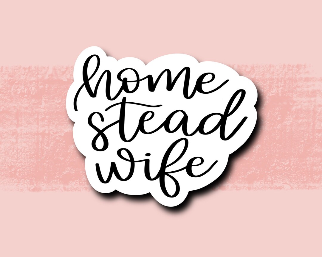 Homestead Wife Lettered Sticker Farm Sticker - Etsy