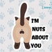 I'm Nuts About You Stickercat Stickervet Stickervet - Etsy