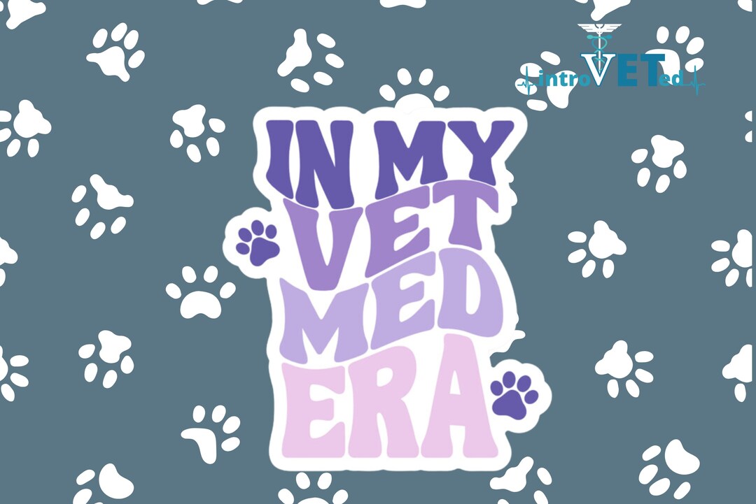 In My Vet Med Era Sticker,vet Med Sticker,veterinarian Sticker,vet ...