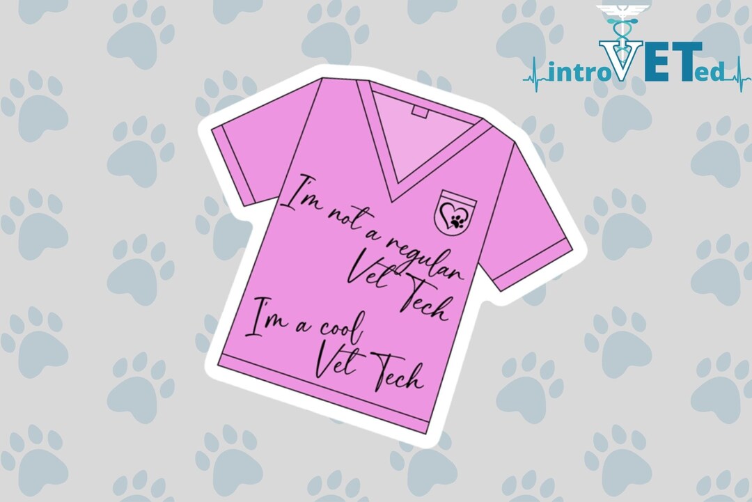 I'm Not A Regular Vet Tech, I'm a Cool Vet Tech Sticker,vet Nurse ...