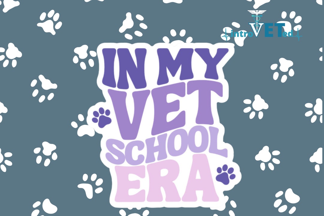In My Vet School Era Sticker,vet Student Sticker,dvm Student,pre-vet ...