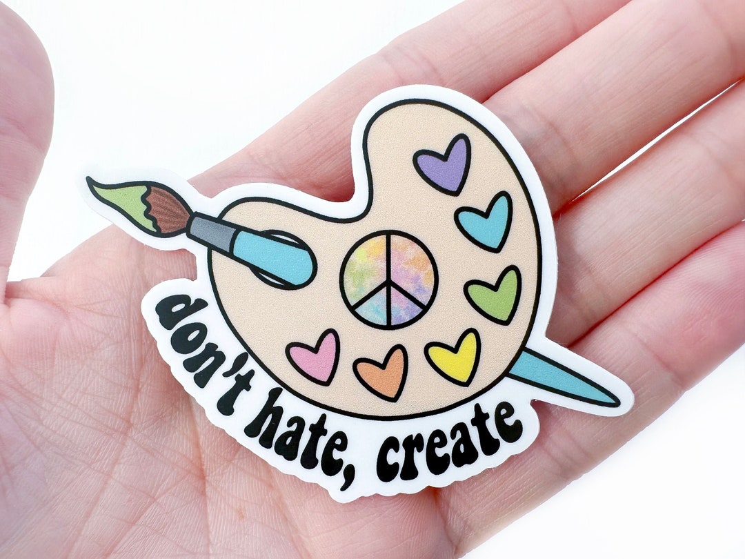 Paint Palette "don't Hate, Create" Sticker | Waterproof Sticker ...