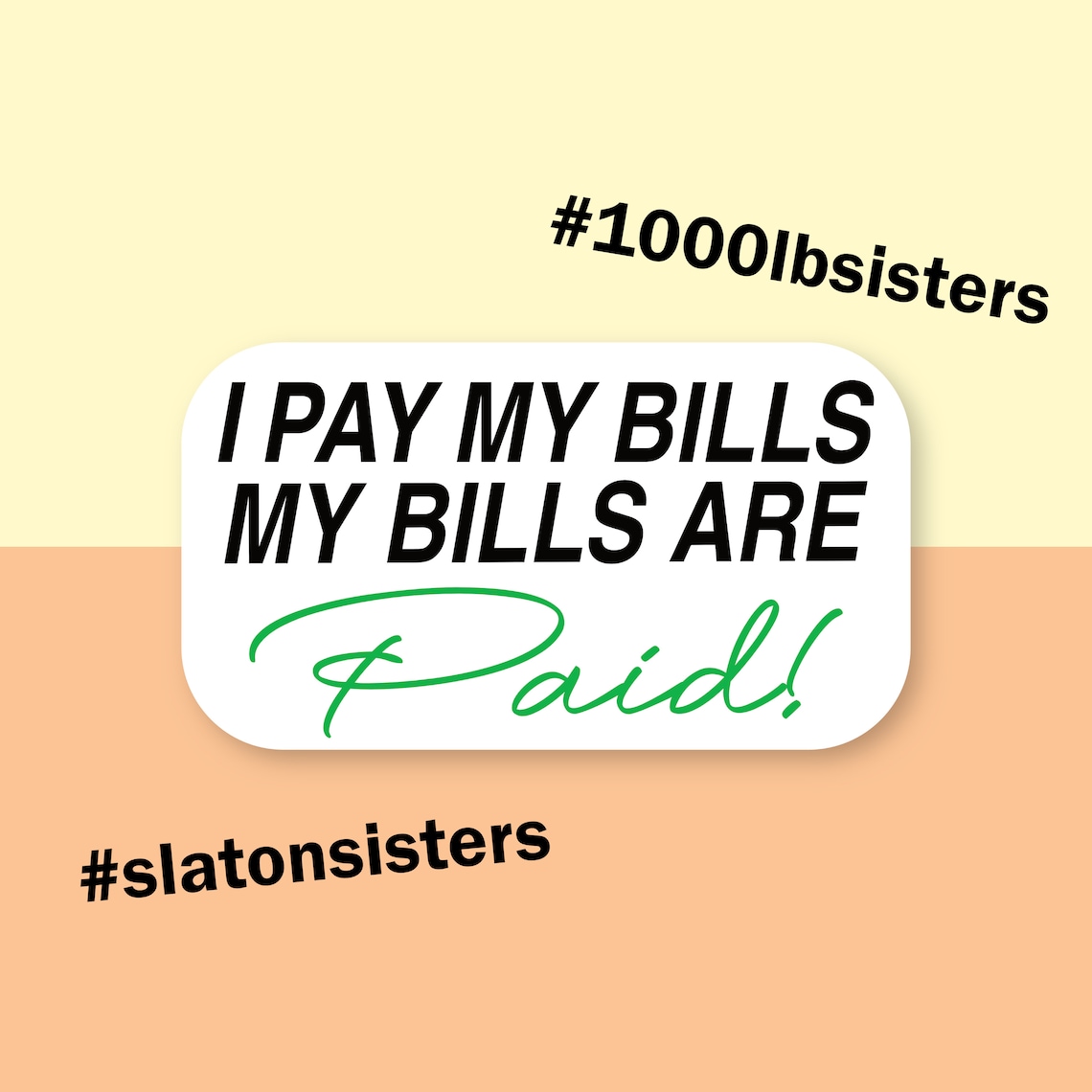 I Pay My Bills My Bills Are Paid Sticker My 600lb Life - Etsy