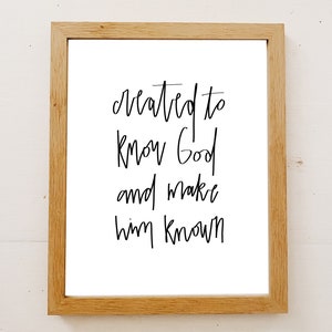 Created to Know God & Make Him Known - Etsy