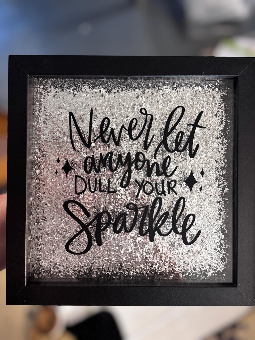 Never Let Anyone Dull Your Sparkle Shadow Box Sparkle Sign Sparkly ...