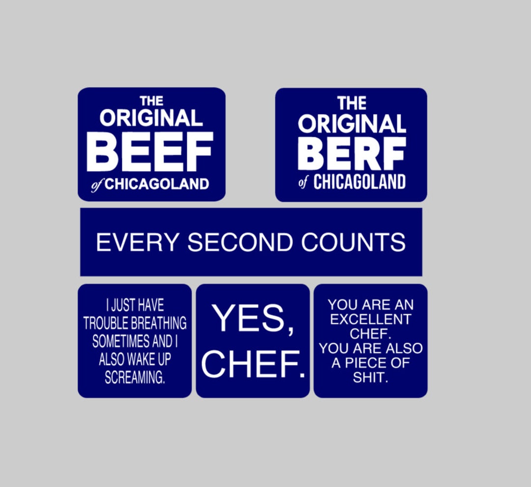 Fx's the Bear Inspired Vinyl Sticker Original Beef of Chicagoland Yes Chef Every Second Counts ...
