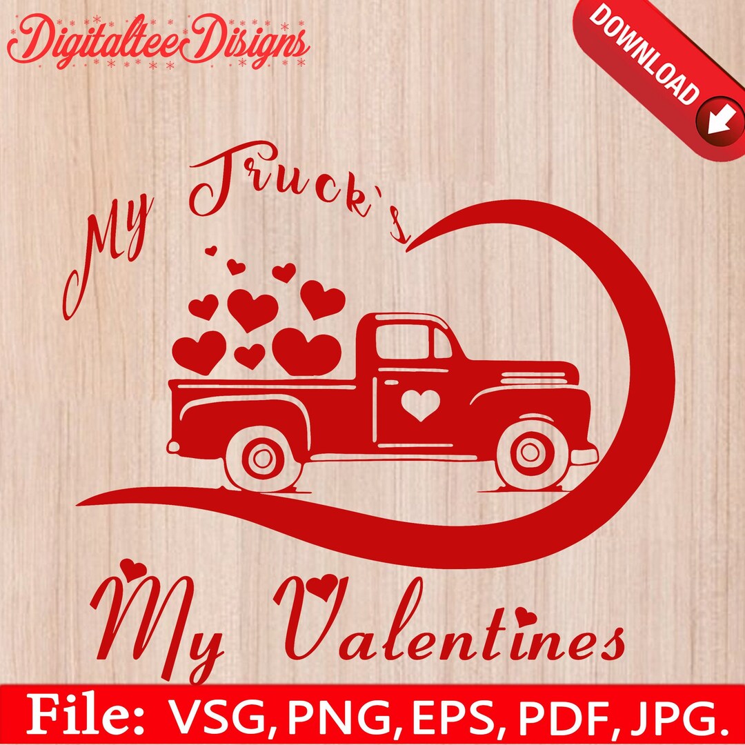 Valentines Truck Svg, Valentines Svg, Happy Valentines SVG, Valentine ...