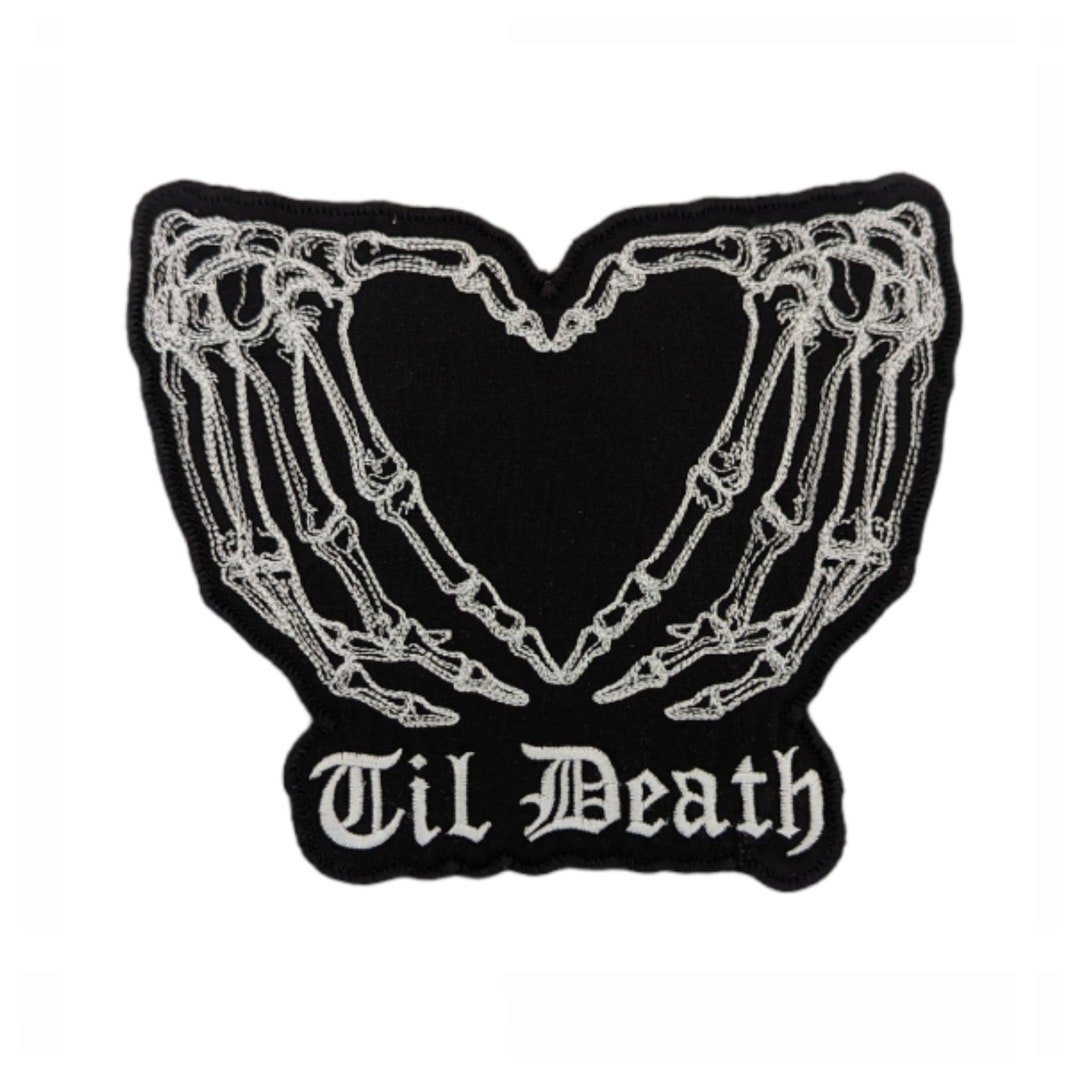 Till Death Badge, Skeleton Hands Badge, Heart Hands Embroidery, Sew on ...