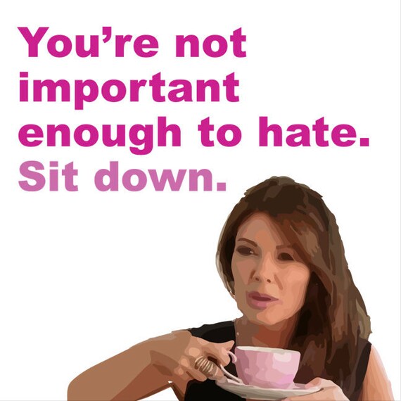 You're Not Important Enough to Hate. Sit Down. Instant - Etsy