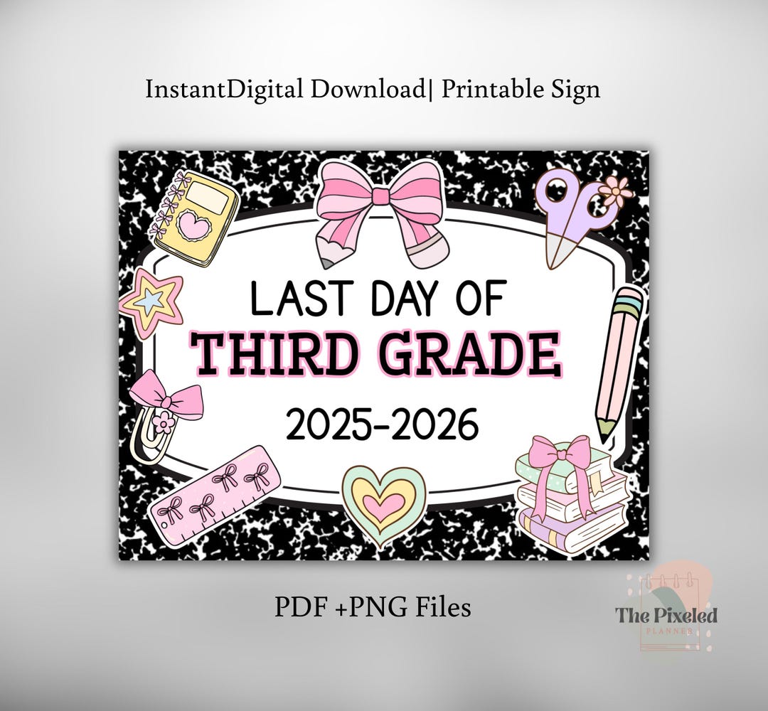 Last Day of Third Grade Sign|last Day of School Sign| Printable Last ...