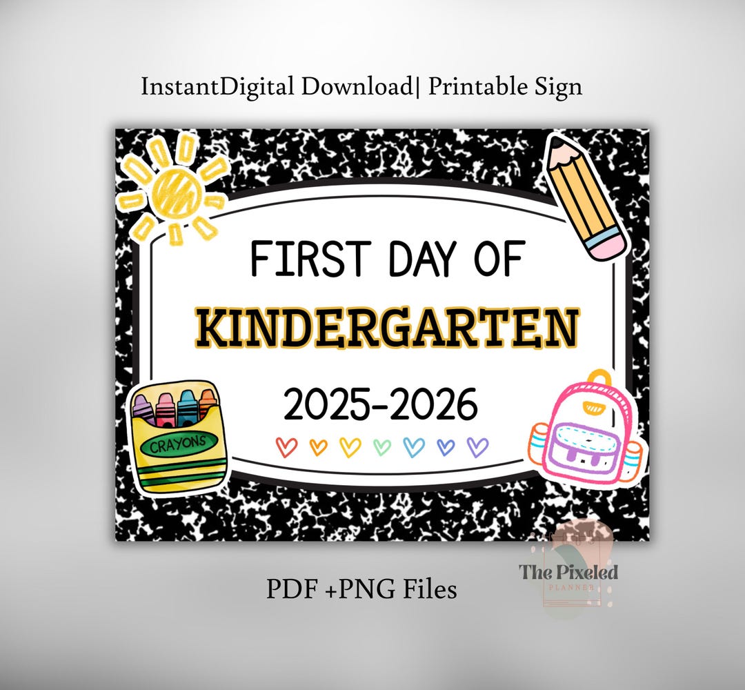 First Day of Kindergarten Sign| First Day of School Sign| Printable ...