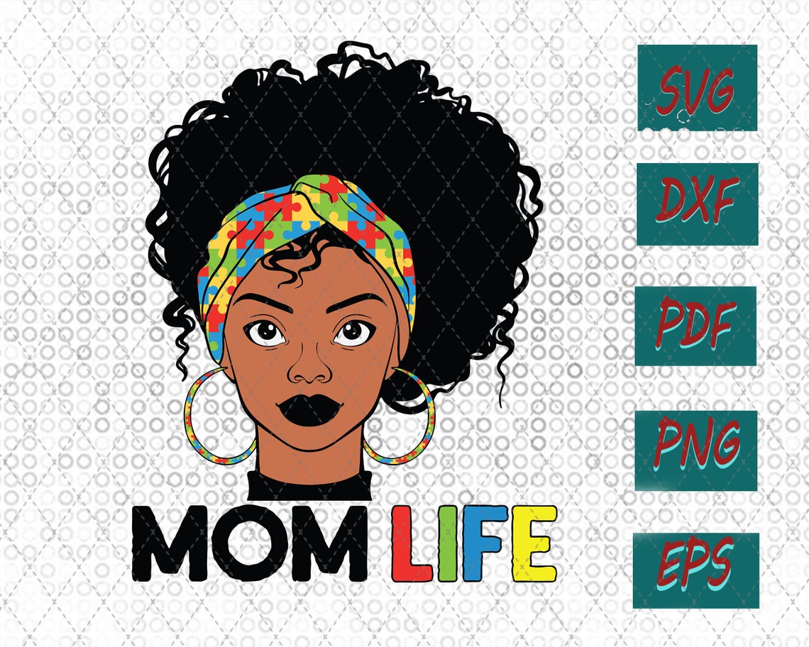 Autism Mom Life Svg Bandana Mothers Day Svg Afro American Etsy