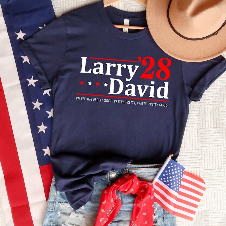 Larry David 2028 Election Slogan, Funny Elect for President Show Tv Dry ...