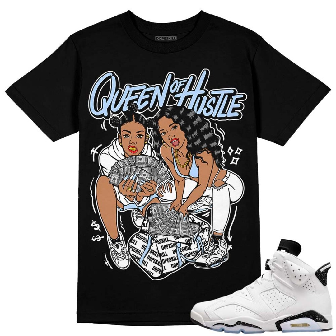 Reverse Oreo 6s Dopeskill Unisex Shirt Queen of Hustle Graphic - Etsy