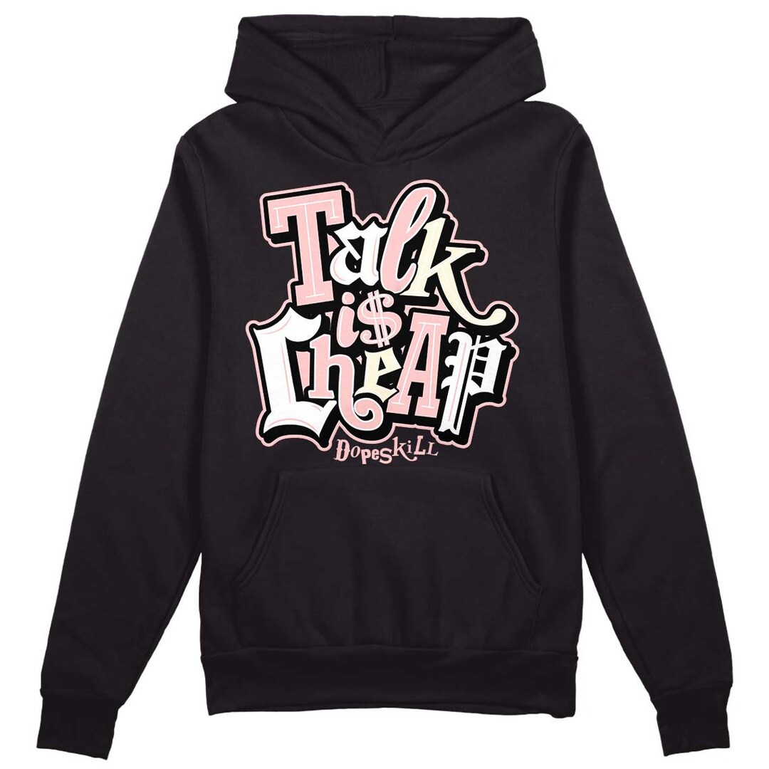 Washed Pink 1s Retro High OG Dopeskill Unisex Hoodie Talk is Chip ...