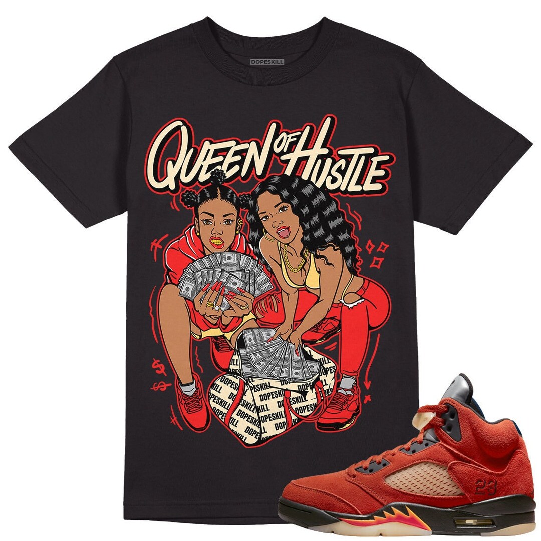 Dunk on Mars 5s Dopeskill Unisex Shirt Queen of Hustle Graphic - Etsy