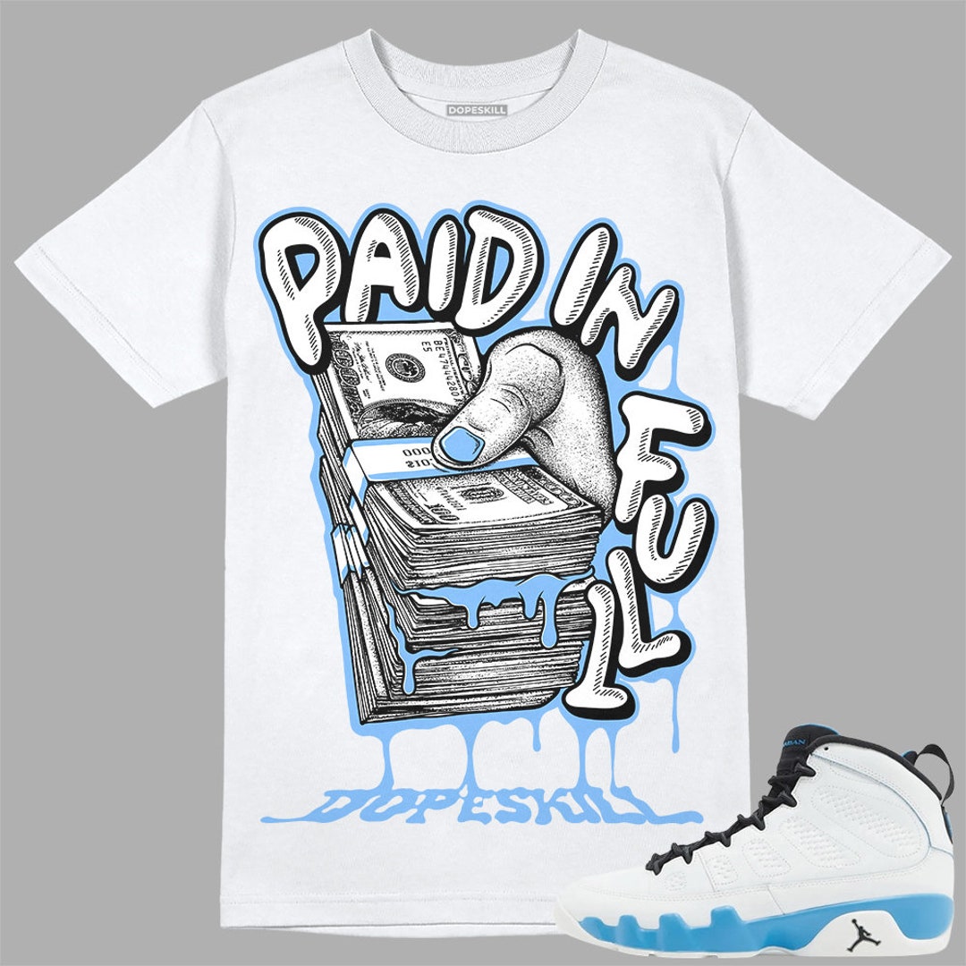 Powder Blue 9s Dopeskill Unisex Shirt Paid in Full Graphic - Etsy