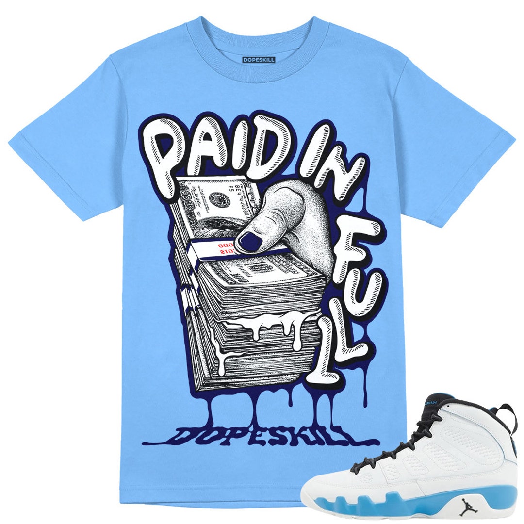 Powder Blue 9s Dopeskill Unisex Shirt Paid in Full Graphic - Sky Blue ...