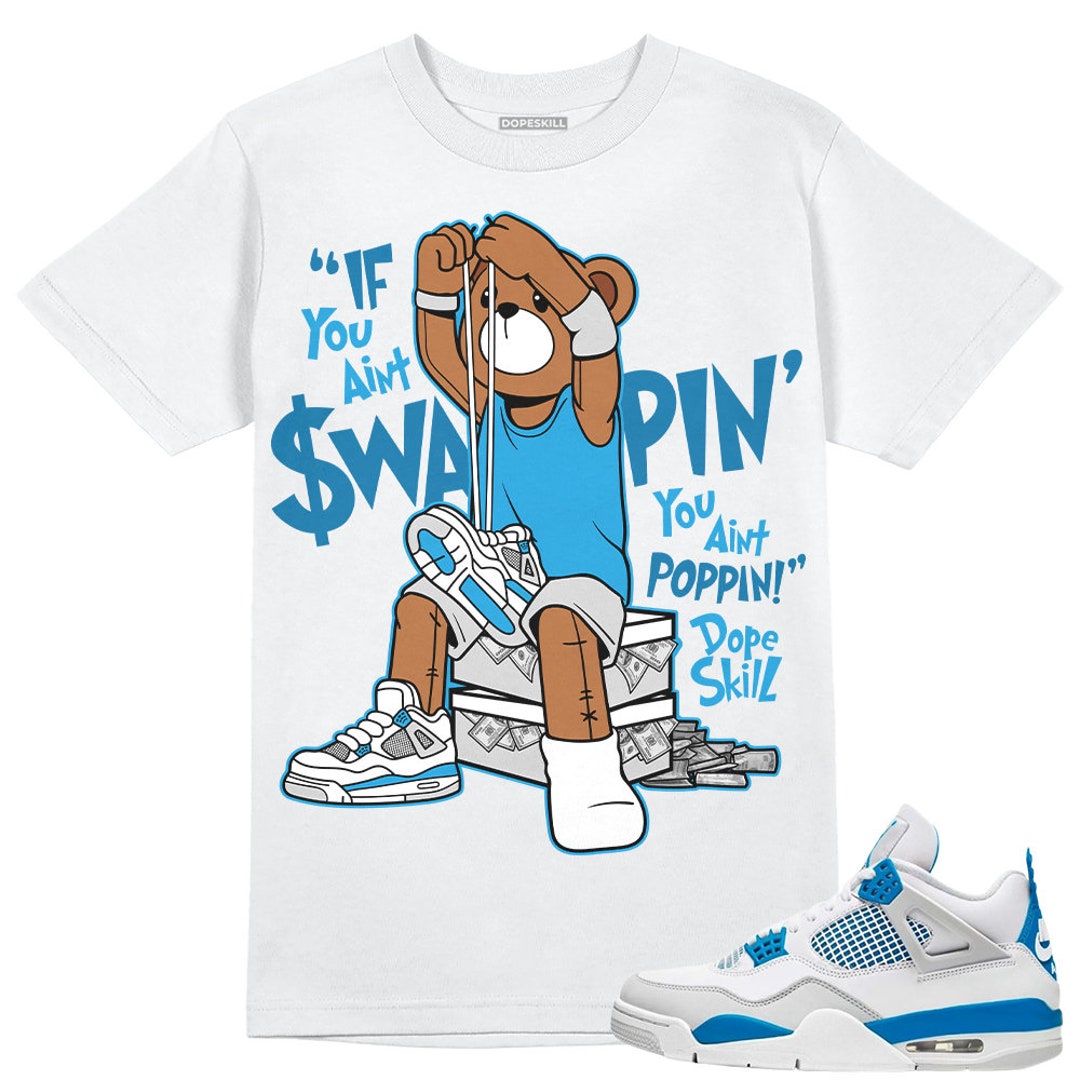 Military Blue 4s Dopeskill Unisex Shirt If You Aint Graphic - Etsy