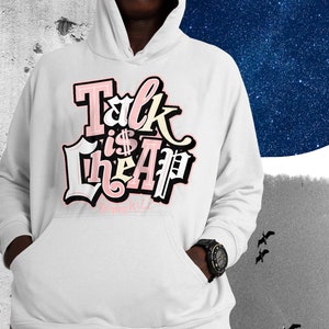 Washed Pink 1s Retro High OG Dopeskill Unisex Hoodie Talk is Chip ...