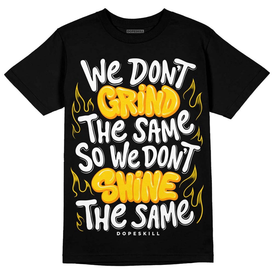 Yellow Ochre 6s Dopeskill Unisex Shirt Grind Shine Graphic - Etsy