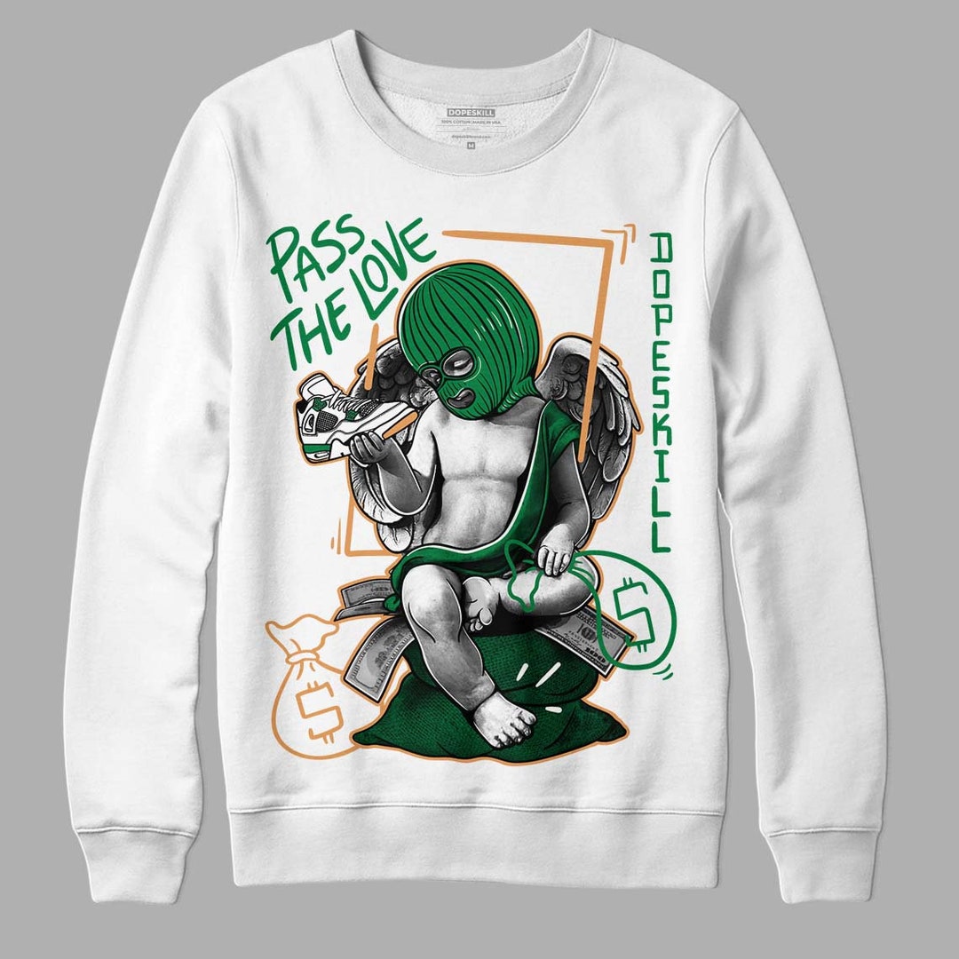 Pine Green 4s Dopeskill Crewneck Sweatshirt Pass the Love - Etsy