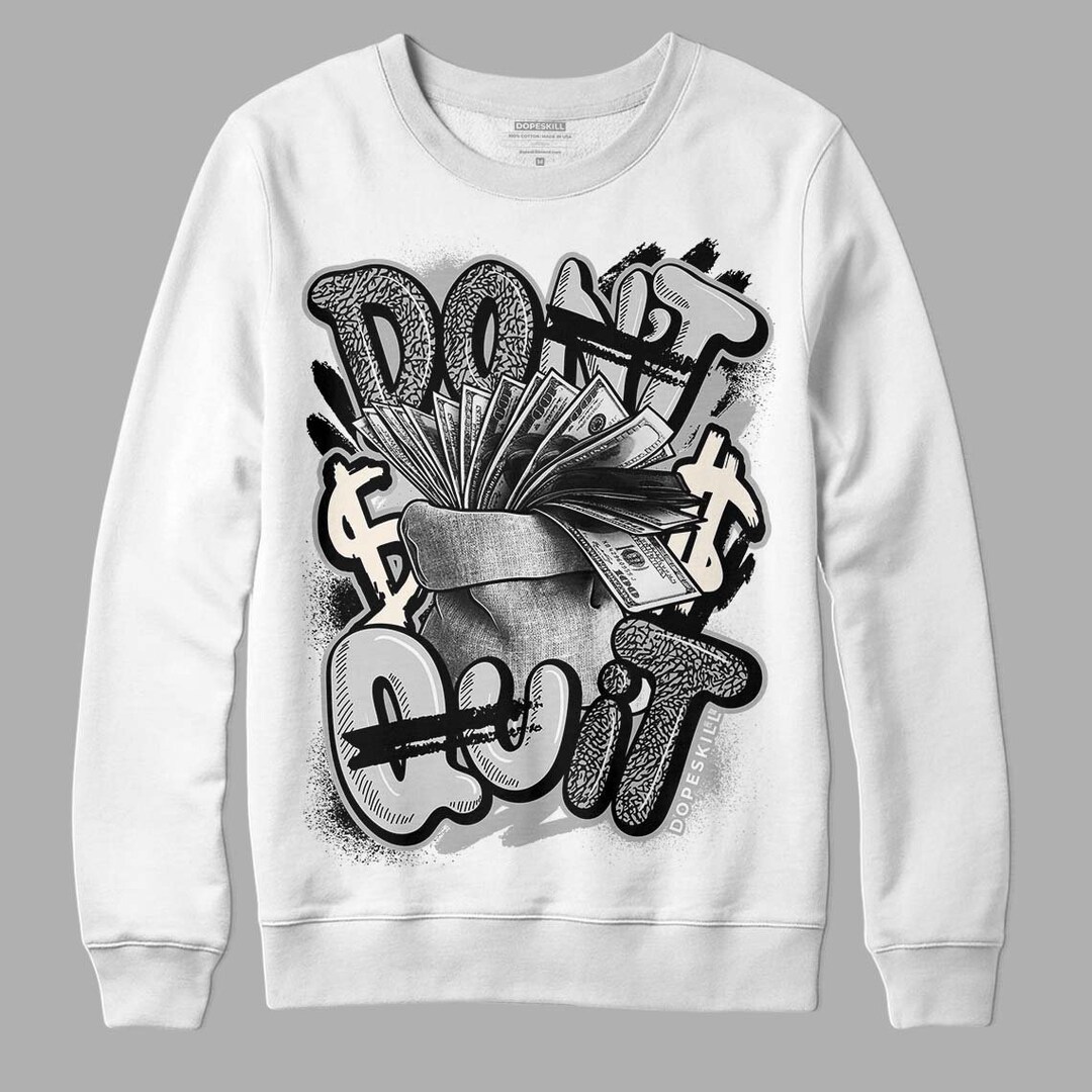 Off Noir 3s Dopeskill Crewneck Sweatshirt Don't Quit - Etsy