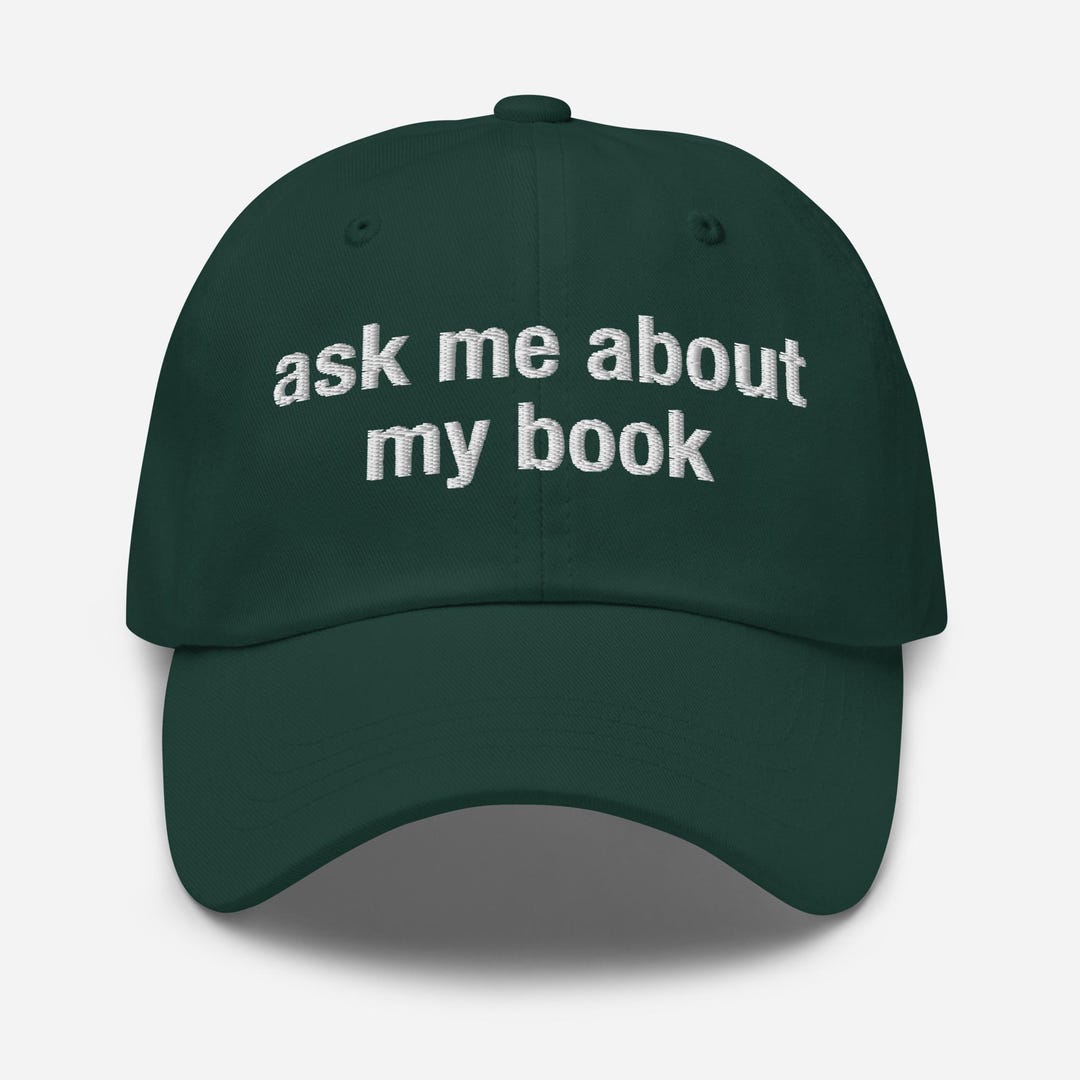 Ask Me About My Bookish Hat – Author Gift, Indie Writer Merch, Self ...