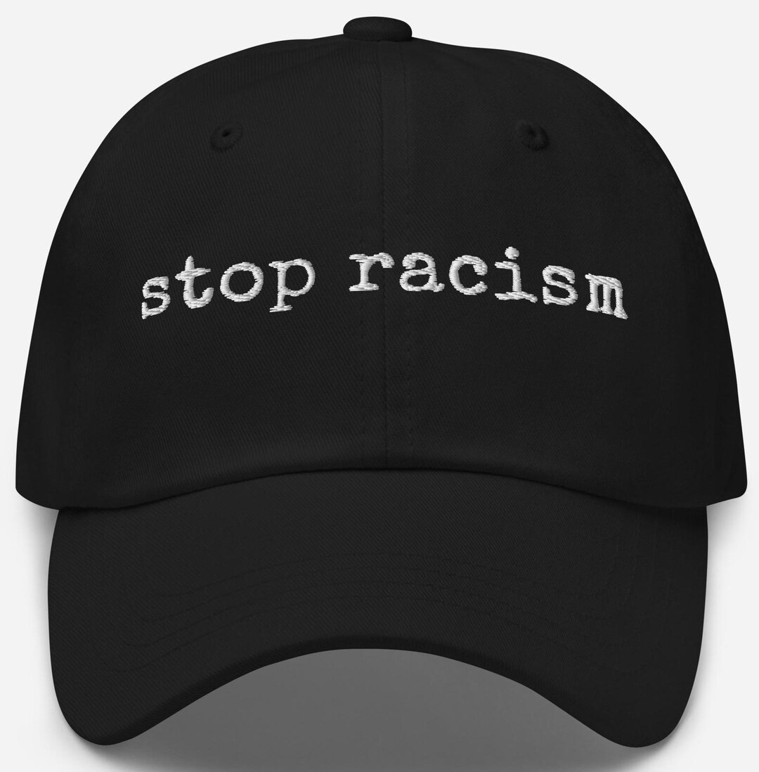 Anti Racism Hat, Hate Never Made Any Nation Great, Racial Equality Hat ...