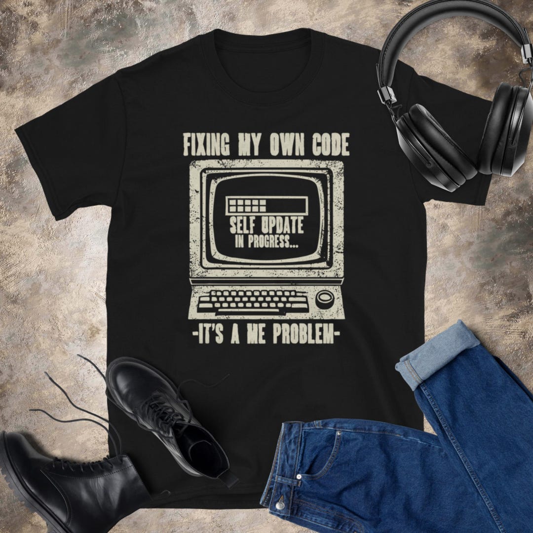 Funny Coding Debugging T-shirt – Fixing My Own Code It’s a Me Problem – Programmer Retro ...