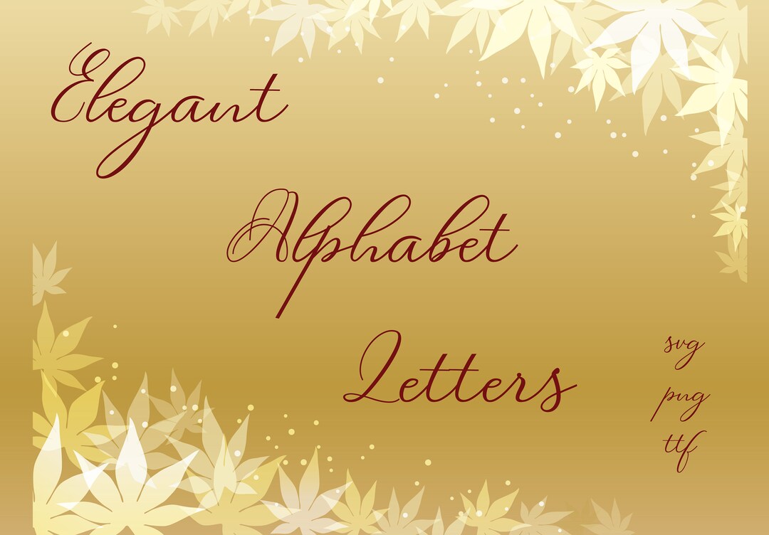 Elegant Alphabet Svg, Elegant Letters Svg, Elegant Font Svg Ong Eps Dxf ...
