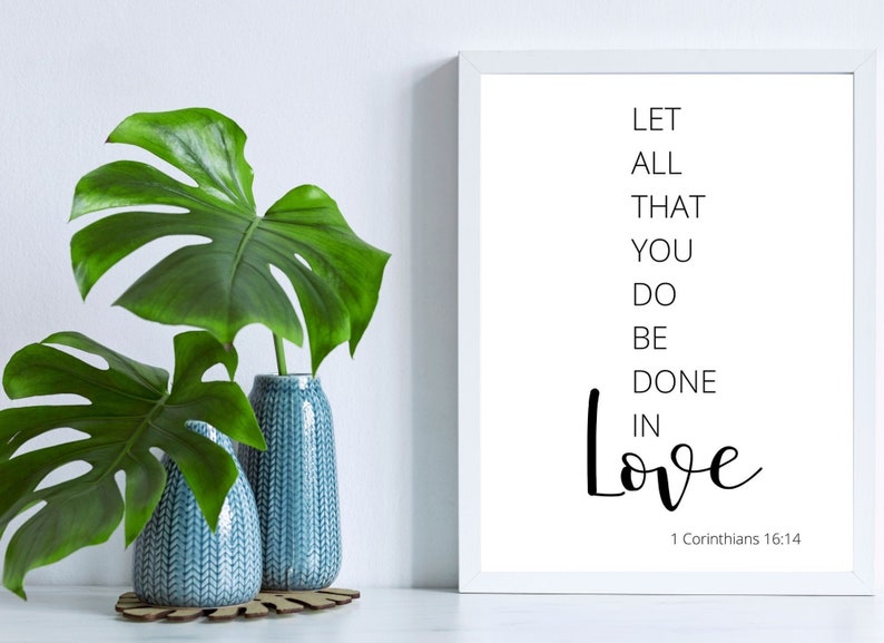 Let All That You Do Be Done in Love - 1 Corinthians 16:14 - Faith ...