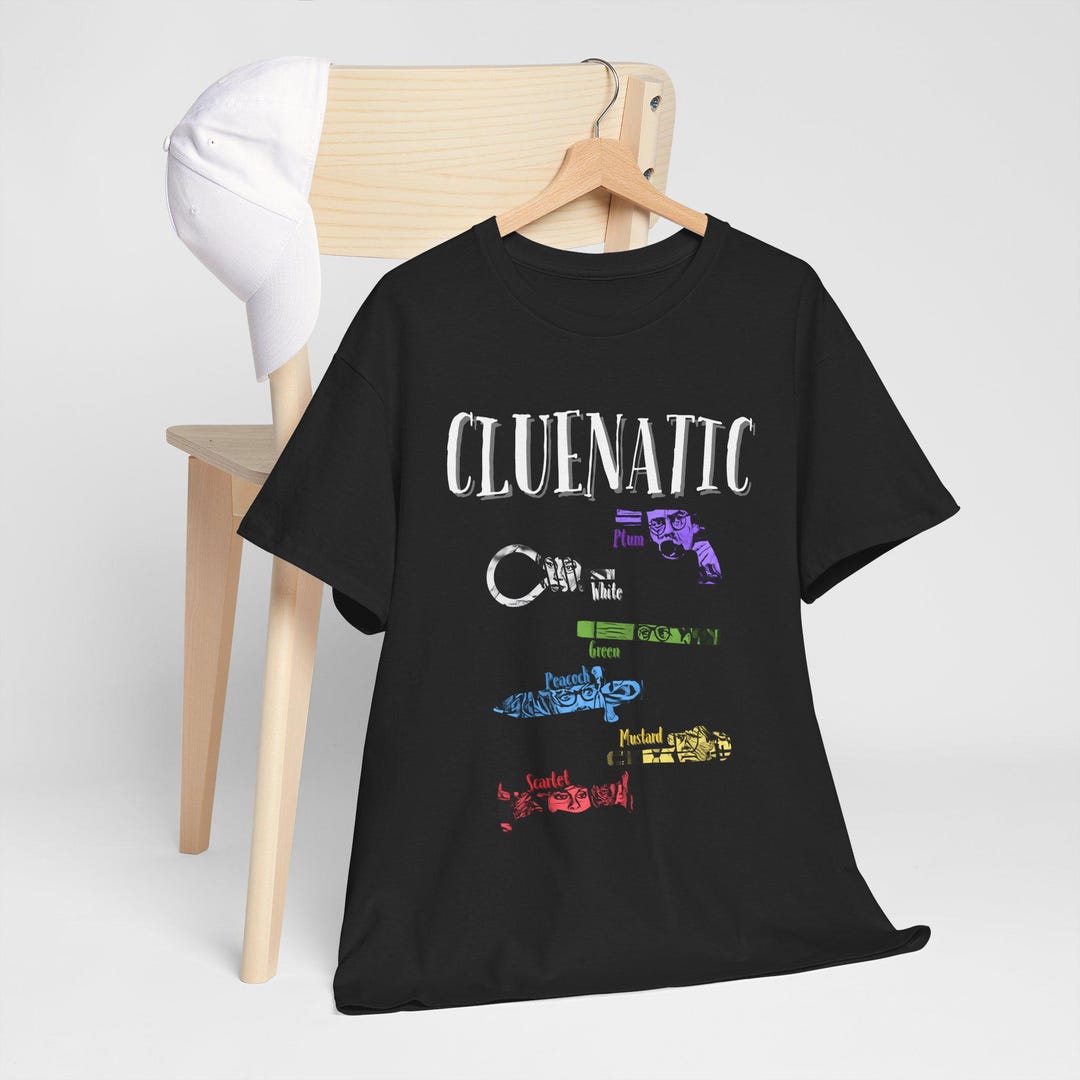 Copy of Cluenatic T Shirt, Clue the Movie, Clue, Clue Gifts - Etsy