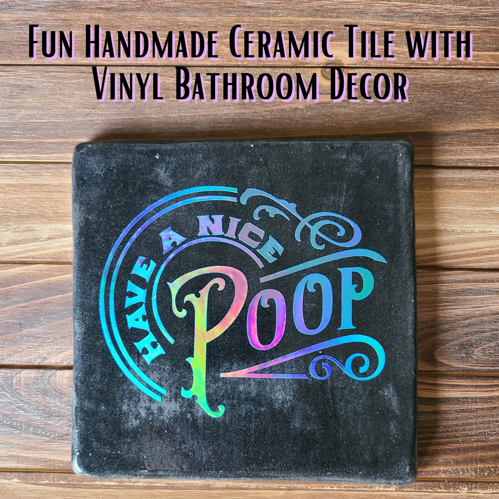 Have a Nice Poop Ceramic Tile | Bathroom Sign | Toilet Funny | Handmade ...