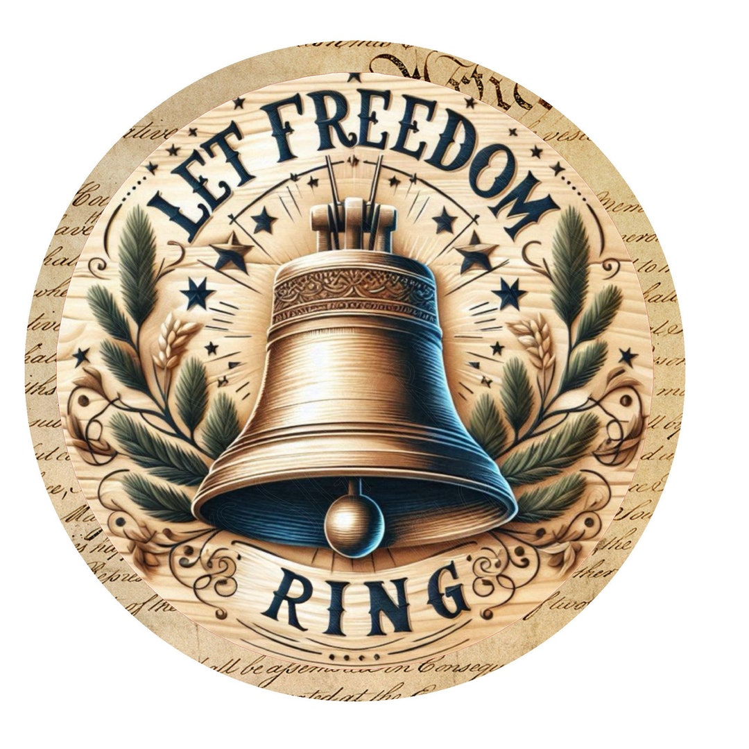 Patriotic Let Freedom Ring Wreath Sign, Metal Wreath Sign, Round Wreath ...