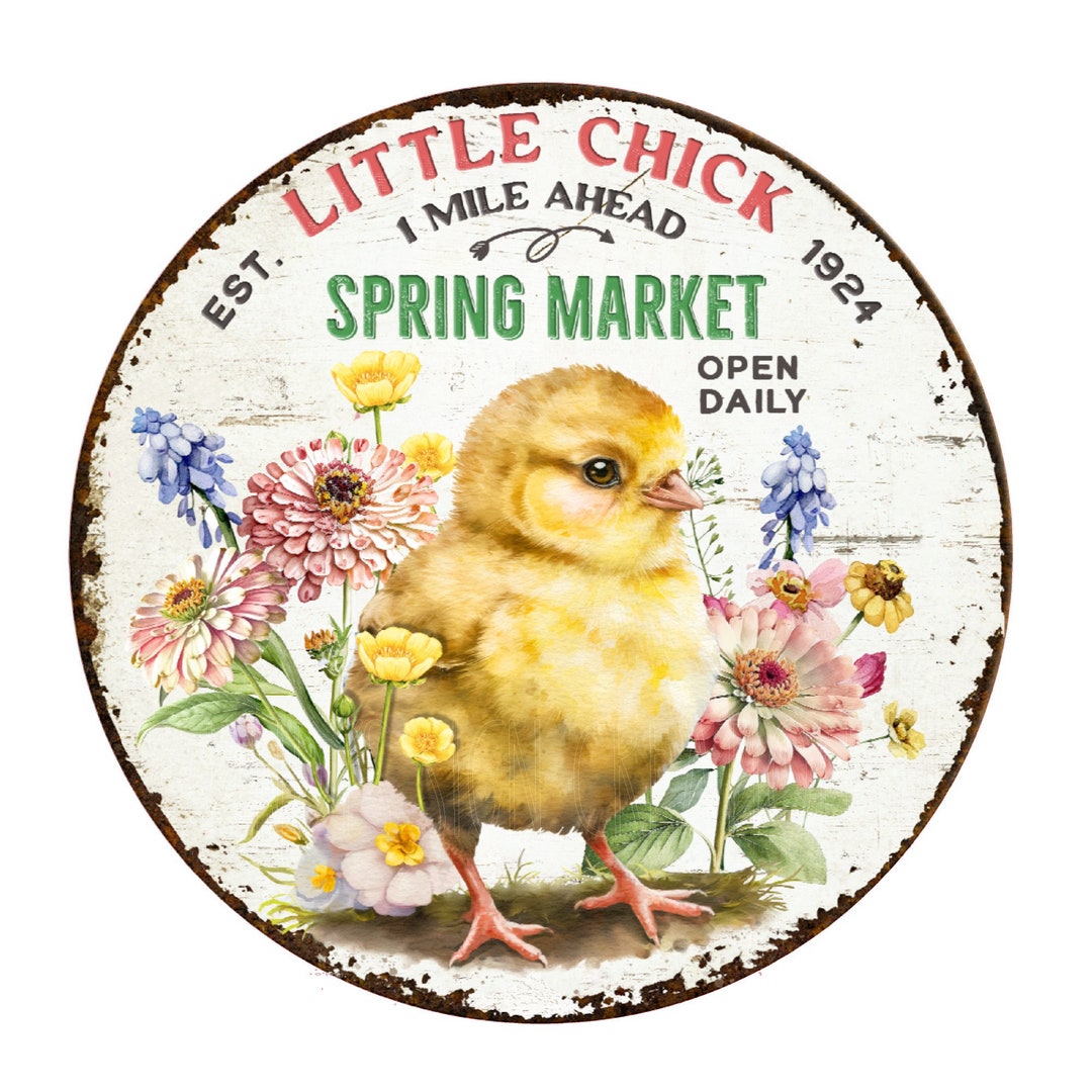 Little Chick Spring Market Wreath Sign, Metal Wreath Sign, Round Wreath ...