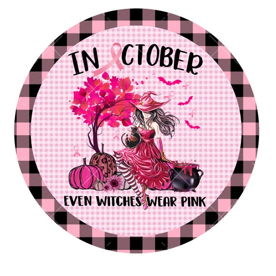 Pink Witch Sign Cancer Awareness Sign October Breast Cancer - Etsy