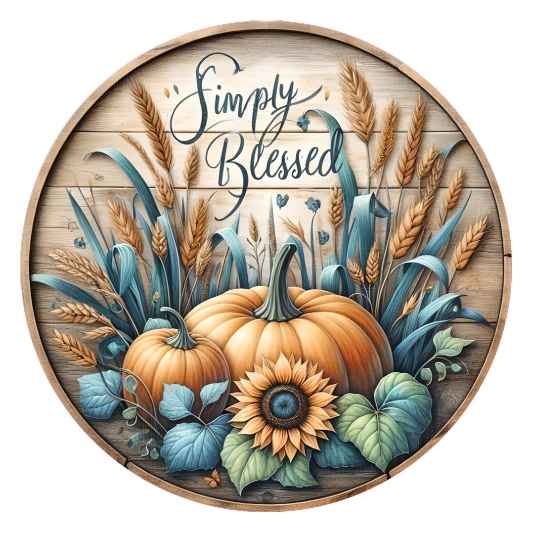 Pumpkins Simply Blessed Wreath Sign, Metal Wreath Sign, Round Wreath ...