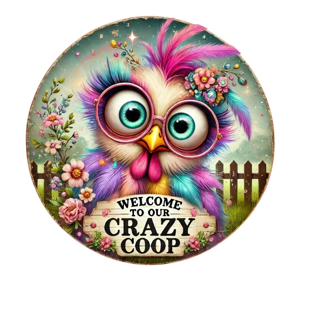 Funny Hen Welcome to Our Crazy Coop Wreath Sign, Colorful Wreath Sign ...